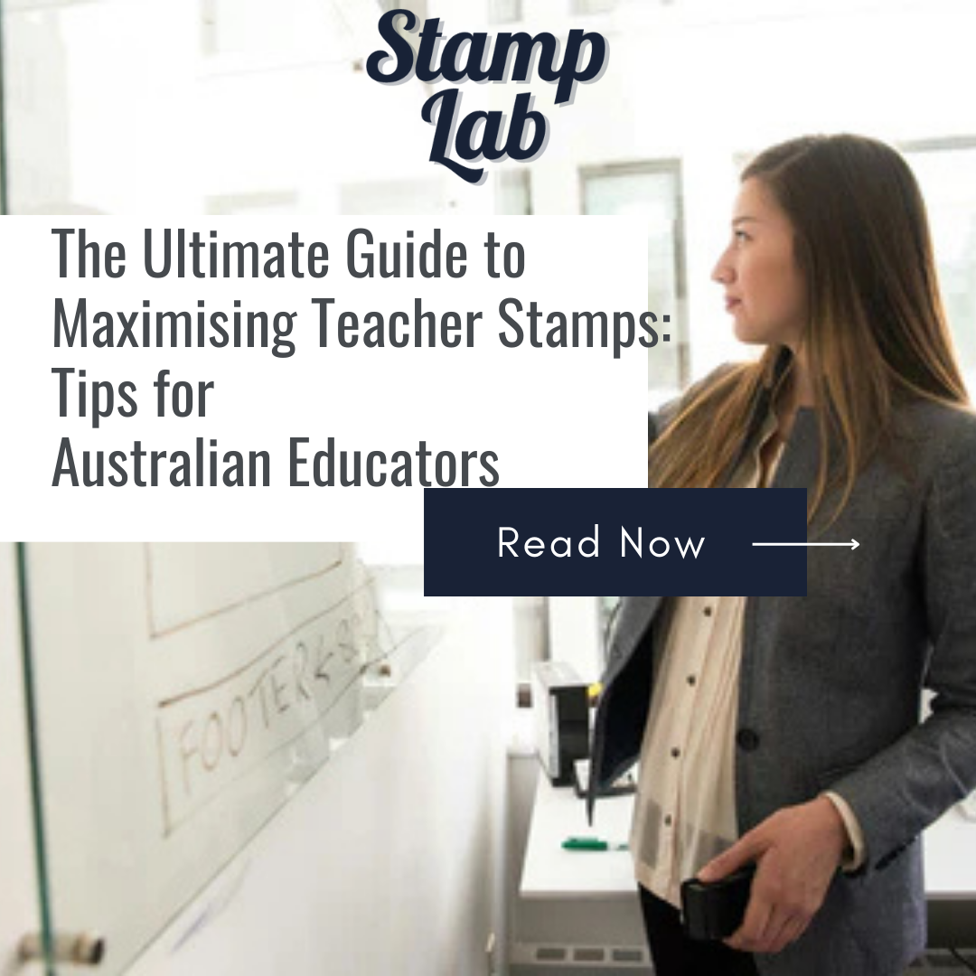 The Ultimate Guide to Maximising Teacher Stamps: Tips for Australian E – Stamp Lab