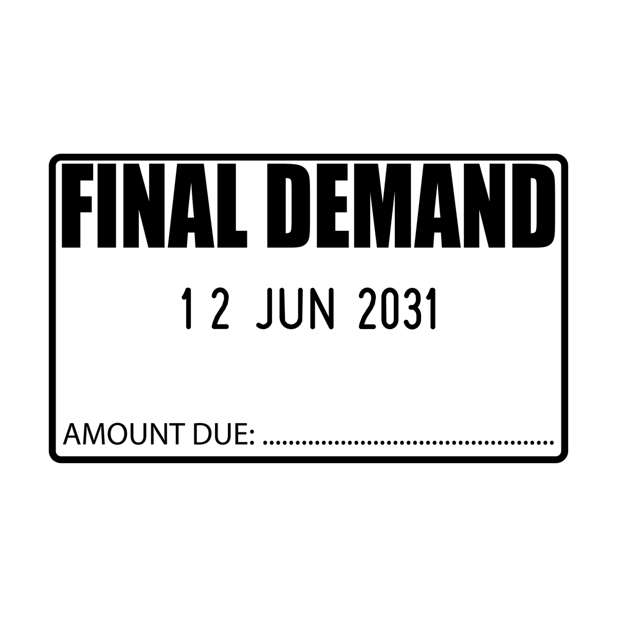 Final Demand Date Stamp – Stamp Lab