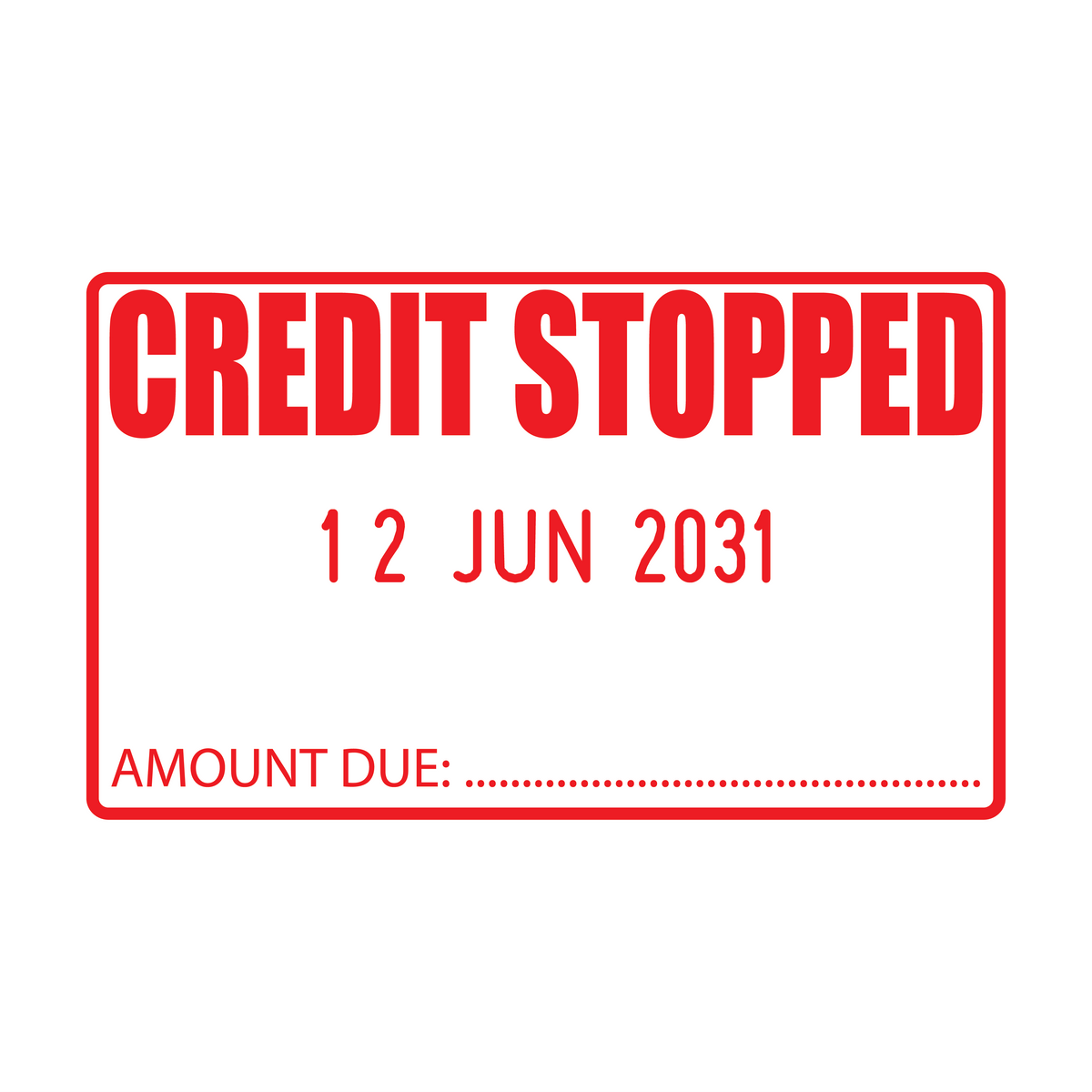 Credit Stopped Date Stamp – Stamp Lab