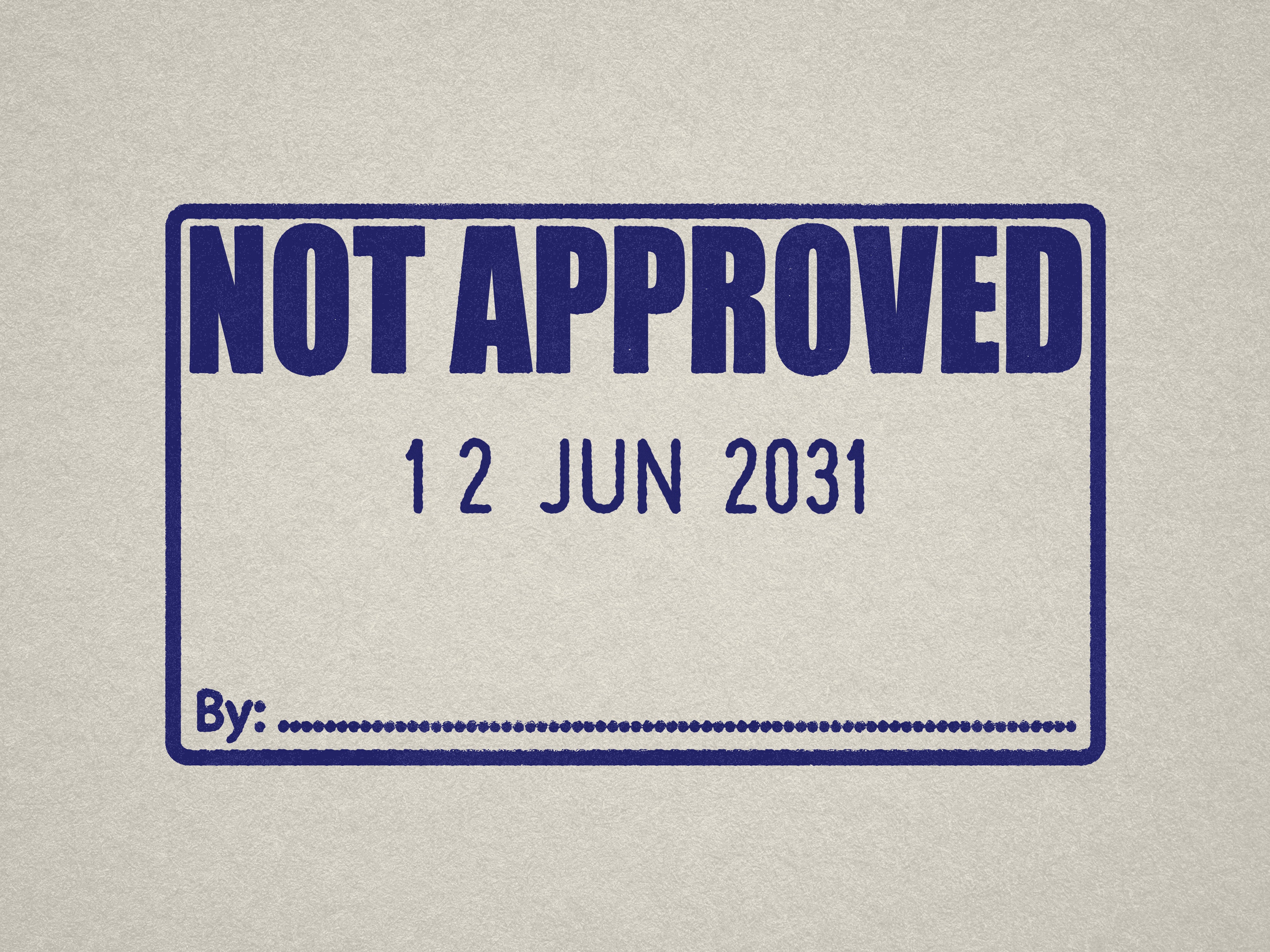 Not Approved Date Stamp – Stamp Lab