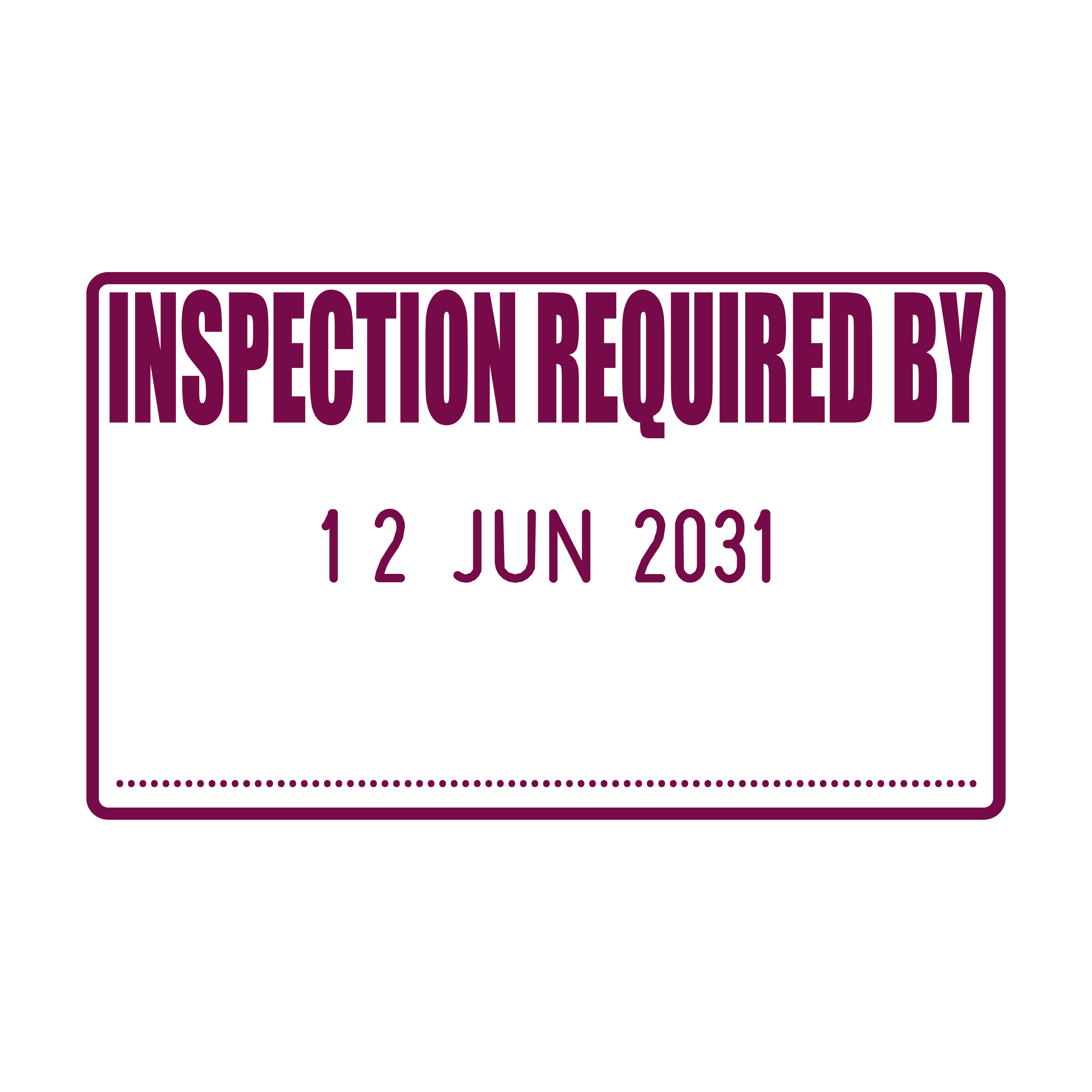 Inspection Required By Date Stamp – Stamp Lab