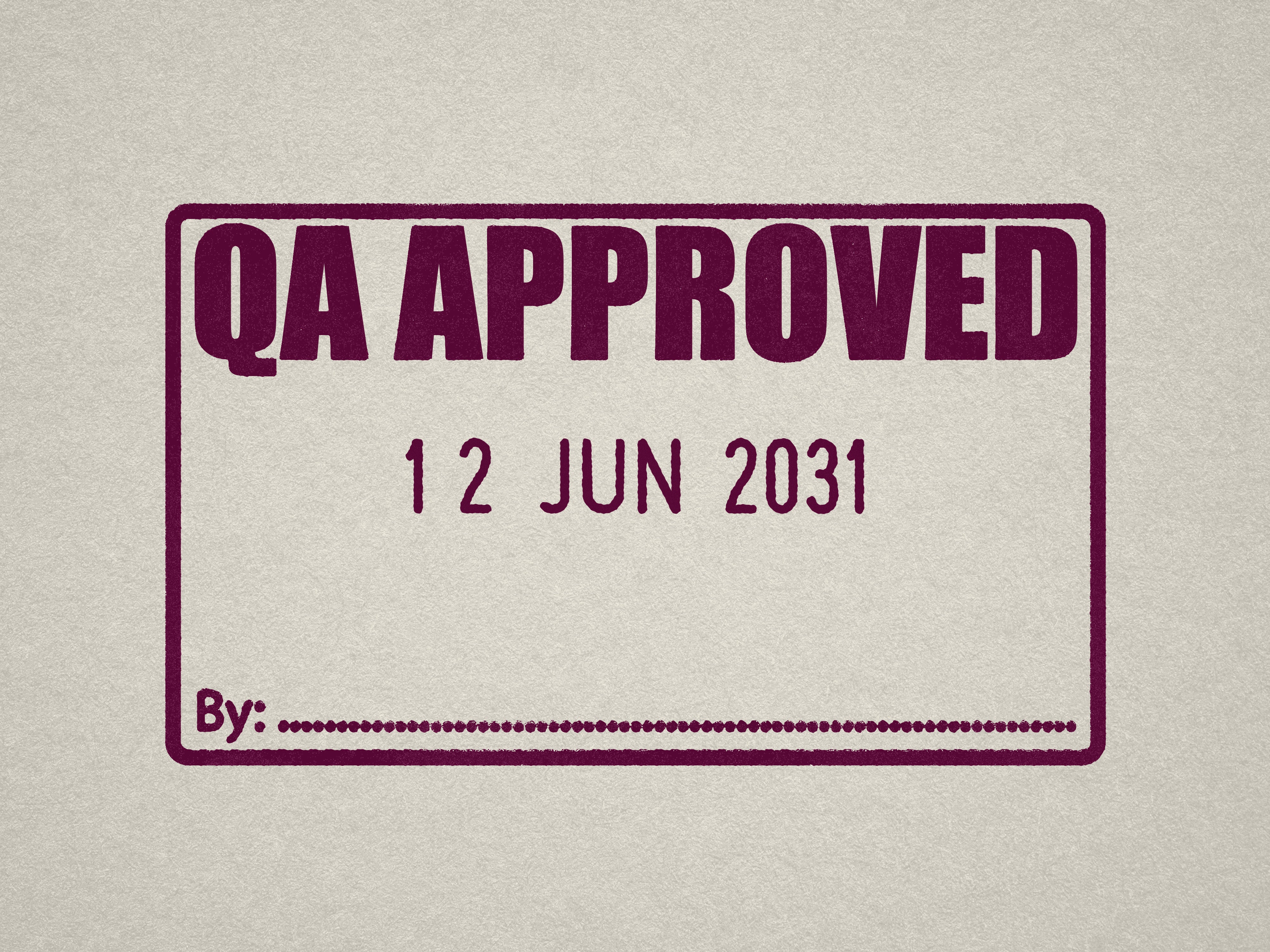 QA Approved Date Stamp – Stamp Lab