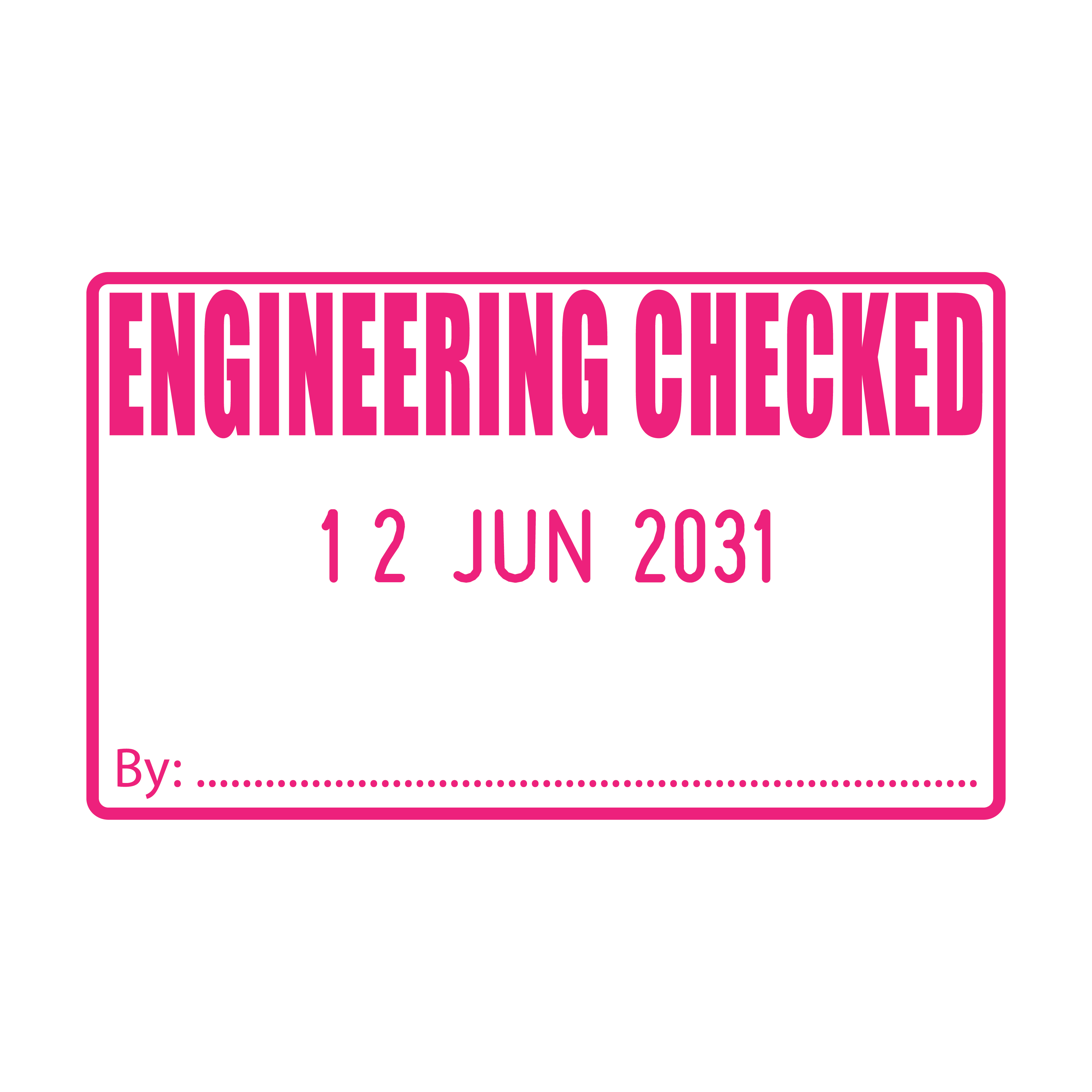 Engineering Checked Date Stamp