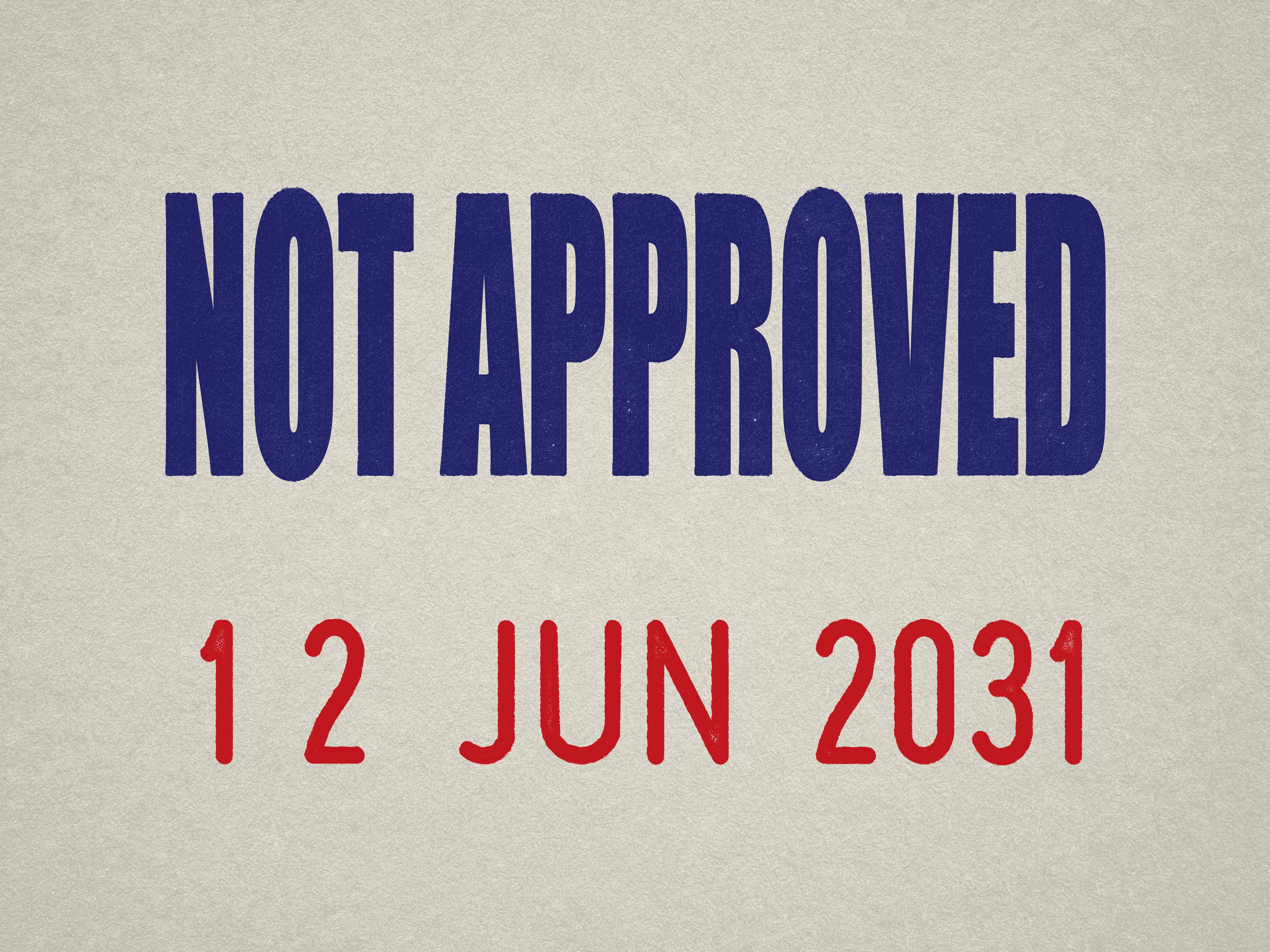 Not Approved Mini-Date Stamp – Stamp Lab